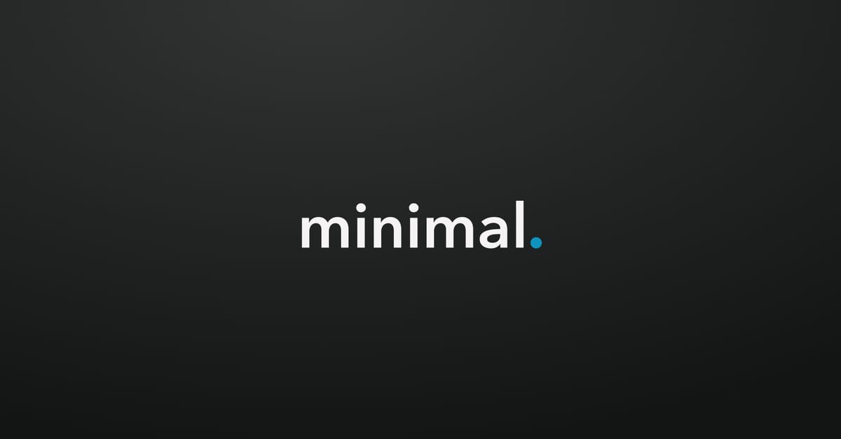 Design at Minimal